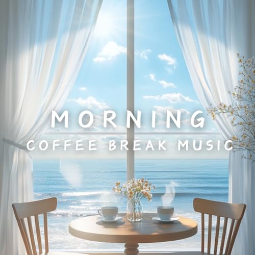 Morning Relaxation: Jazz Tunes for a Calm Start by Morning Coffee Break ...