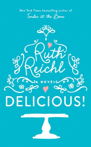 Delicious! eBook : Reichl, Ruth: Amazon.com.au: Kindle Store