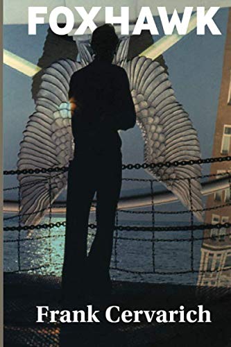 Foxhawk (Charlie Foxhawk Carter Series): CERVARICH, FRANK, Cervarich, Margaret: 9781732875425 ...