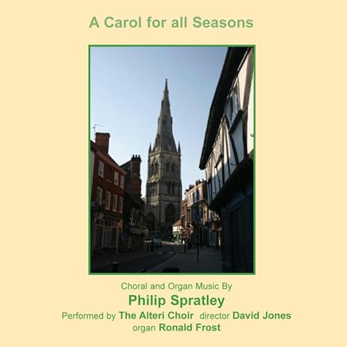 Play A Carol for All Seasons: Choral & Organ Music by Philip Spratley ...