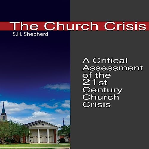 Amazon.com: The Church Crisis: A Critical Assessment of the 21st ...