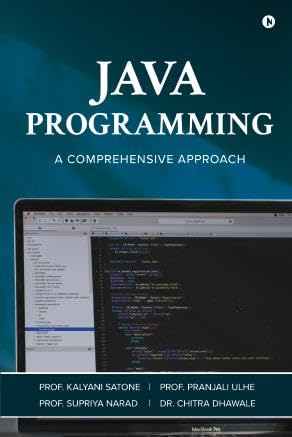 Java Programming : A Comprehensive Approach : Prof. Kalyani Satone: Amazon.in: Books