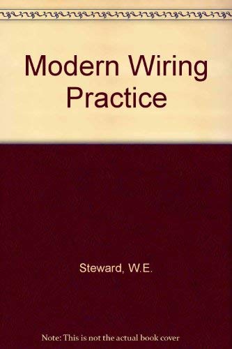 Modern Wiring Practice: W.E. Steward: 9780408005180: Amazon.com: Books