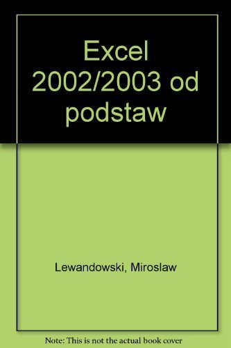 Amazon.com: Excel 2002/2003 od podstaw: 9788372794253: unknown author: Books