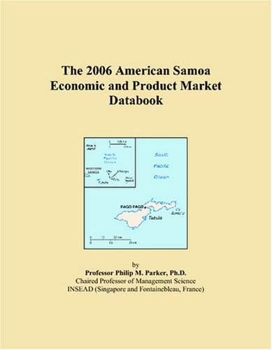 The 2006 American Samoa Economic and Product Market Databook: Parker ...
