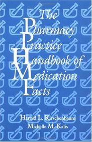 The Pharmacy Practice Handbook Of Medication Facts: Kirschenbaum ...