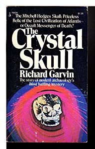 The Crystal Skull: Garvin, Richard: Amazon.com: Books