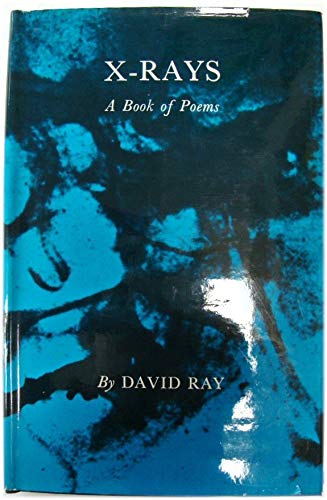 X-Rays: A Book of Poems: David Ray: 9781199899811: Amazon.com: Books