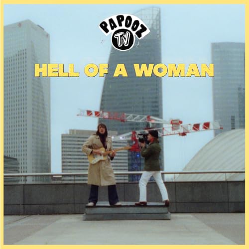Hell of a Woman de Papooz no Amazon Music Unlimited