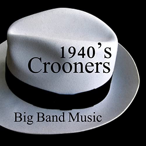 40s-crooners-big-band-music-de-big-band-music-en-amazon-music-amazon-es
