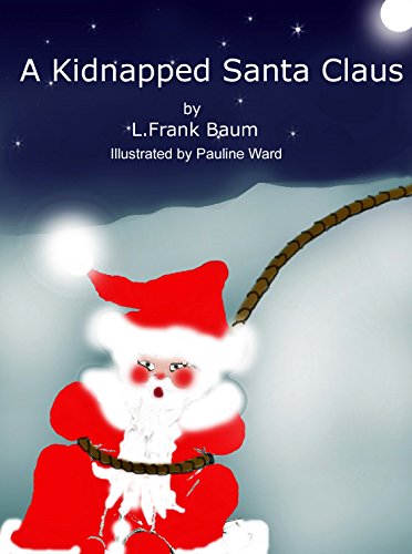 A Kidnapped Santa Claus HCR104fm Edition (illustrated) - Kindle edition ...