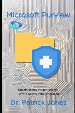 Amazon.com: Microsoft Purview: Understanding Insider Risk and How to ...