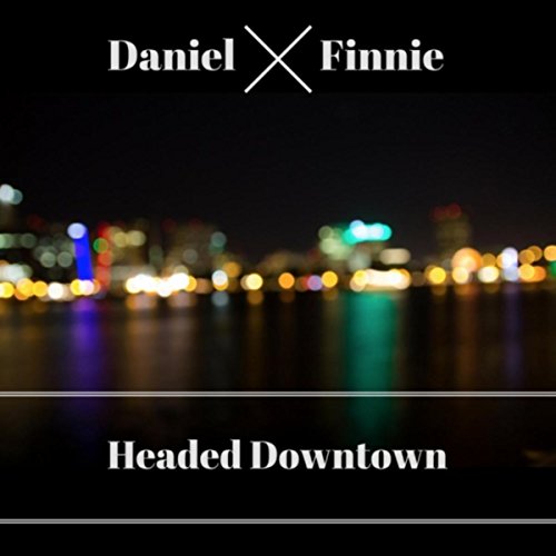 Headed Downtown by Daniel Finnie on Amazon Music - Amazon.com