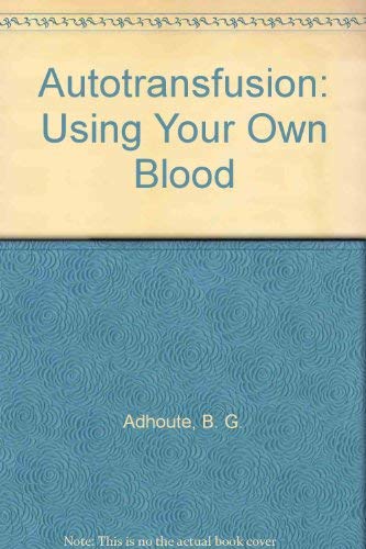 Autotransfusion: Using Your Own Blood: 9780387595542: Amazon.com: Books