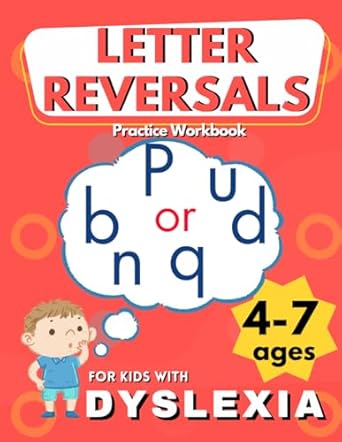 Letter Reversals Practice Workbook .Brain Training For Letter Reversals ...