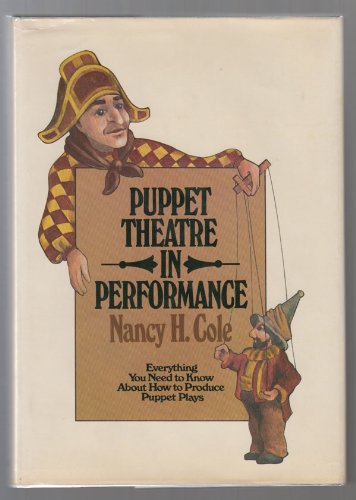 Puppet Theatre in Performance: Cole, Nancy H.: Amazon.com: Books