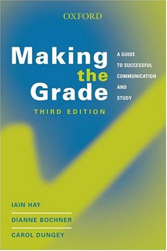 Making the Grade: A Guide to Successful Communication and Study : Hay ...