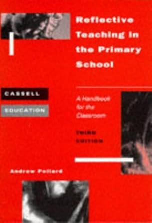 Reflective Teaching in the Primary School: A Handbook for the Classroom ...