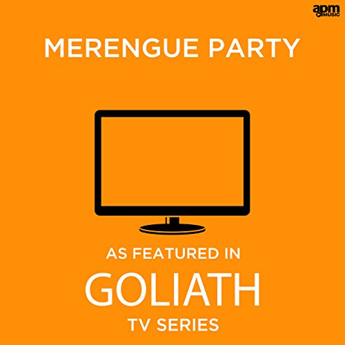 Play Merengue Party (As Featured in "Goliath" TV Series) by Martin ...