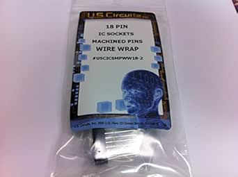 Amazon.com: U.S.Circuits 18 Pin Wire Wrap IC SOCKETS Machined Pins 2 Pack : Industrial & Scientific