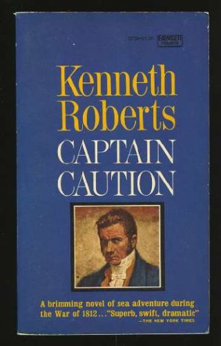 Captain Caution (Chronicles of Arundel): Roberts, Kenneth: Amazon.com ...