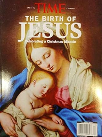 Time The Birth Of Jesus Magazine 2/16/2023 Celebrating A Christmas ...