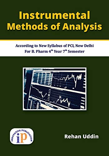Instrumental Methods of Analysis For B.Pharm Students: by Rehan Uddin ...