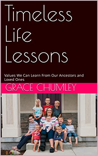 Amazon.com: Timeless Life Lessons: Values We Can Learn From Our ...