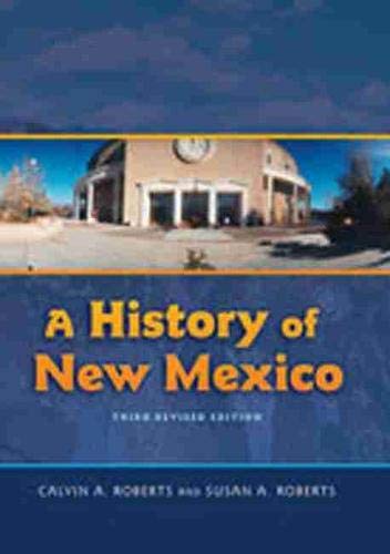 A History of New Mexico, 3rd Revised Edition: Roberts, Calvin A ...