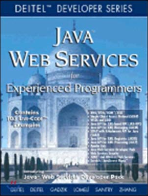 Java Web Services: For Experienced Programmers (Deitel Developers Series): Deitel, Harvey M ...