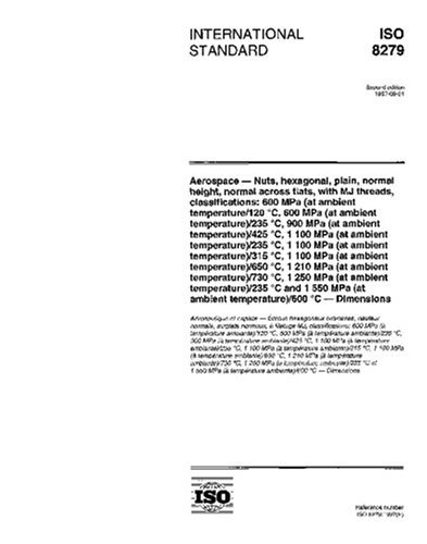 ISO 8279:1997, Aerospace - Nuts, hexagonal, plain, normal height ...