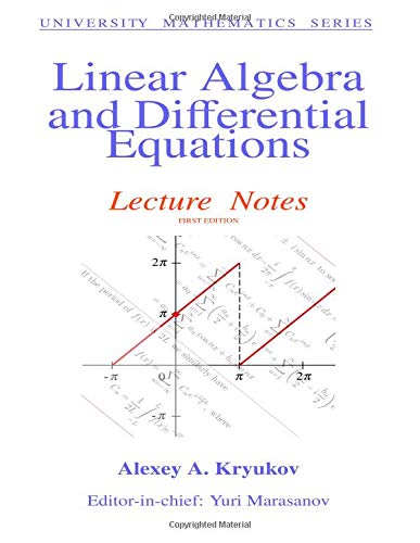 Linear Algebra and Differential Equations: Lecture Notes (University ...