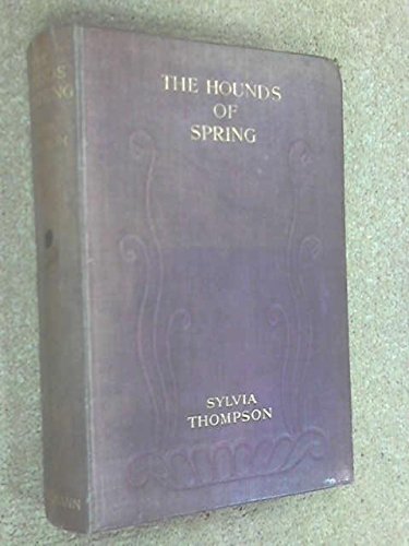 The Hounds of Spring: Thompson, Sylvia: Amazon.com: Books