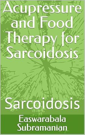 Acupressure and Food Therapy for Sarcoidosis: Sarcoidosis (Common People Medical Books - Part 1 ...