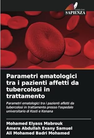 Parametri ematologici tra i pazienti affetti da tubercolosi in ...
