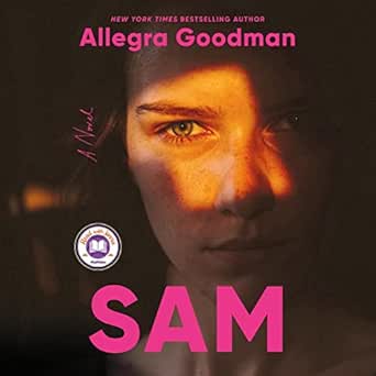 Amazon.com: Sam: A Novel (Audible Audio Edition): Allegra Goodman ...