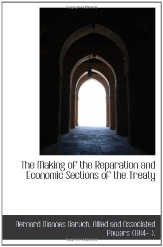 The Making of the Reparation and Economic Sections of the Treaty ...