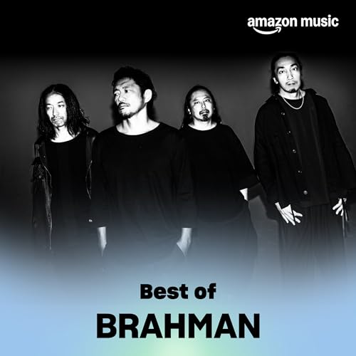 Amazon Music UnlimitedでBest of BRAHMANプレイリストを再生する