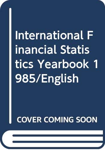 International Financial Statistics Yearbook 1985/English (International ...