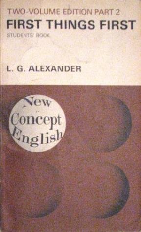 First Things First: Pt. 2 (New Concept English): Alexander, L G ...
