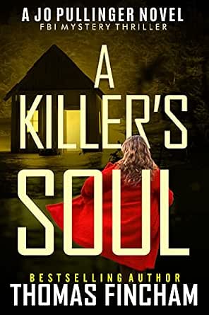 A Killer’s Soul: FBI Mystery Thriller (Jo Pullinger Book 3) - Kindle ...