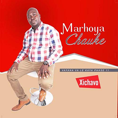 Play Xichavo " Vafana lave kay phase 11" by Marhoya Chauke on Amazon Music