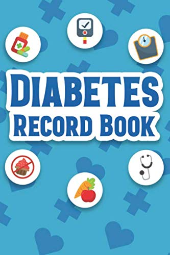 Diabetes Record Book: Diabetes Logbook - A food, mood and blood sugar ...