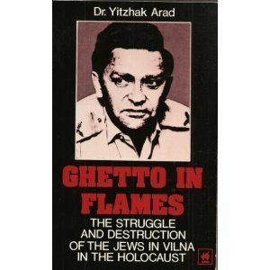 Ghetto in Flames (English and Hebrew Edition): Arad, Yitzhak ...