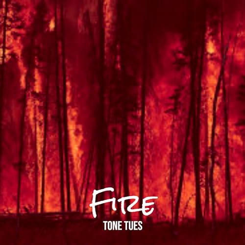 Play Fire by Tone Tues on Amazon Music