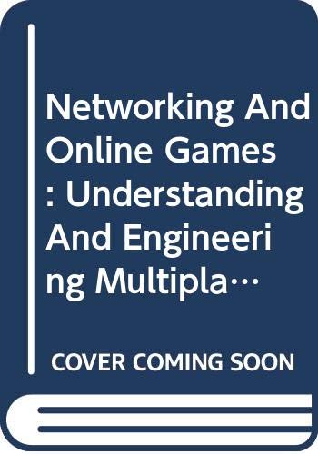 Buy Networking And Online Games: Understanding And Engineering Multiplayer Internet Games Book ...