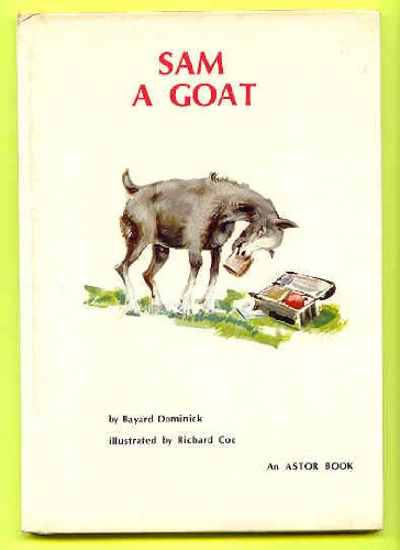 Sam a Goat: Dominick, Bayard: 9780839230625: Amazon.com: Books