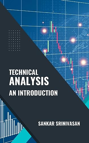 Technical Analysis : An Introduction eBook : Sankar Srinivasan: Amazon.in: Kindle Store