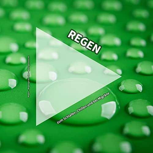 Play Regen zum Schlafen, Chillen und bei Migräne by Regen ...