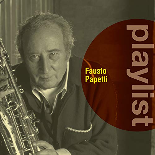 Amazon.com: Playlist: Fausto Papetti : Fausto Papetti: Digital Music